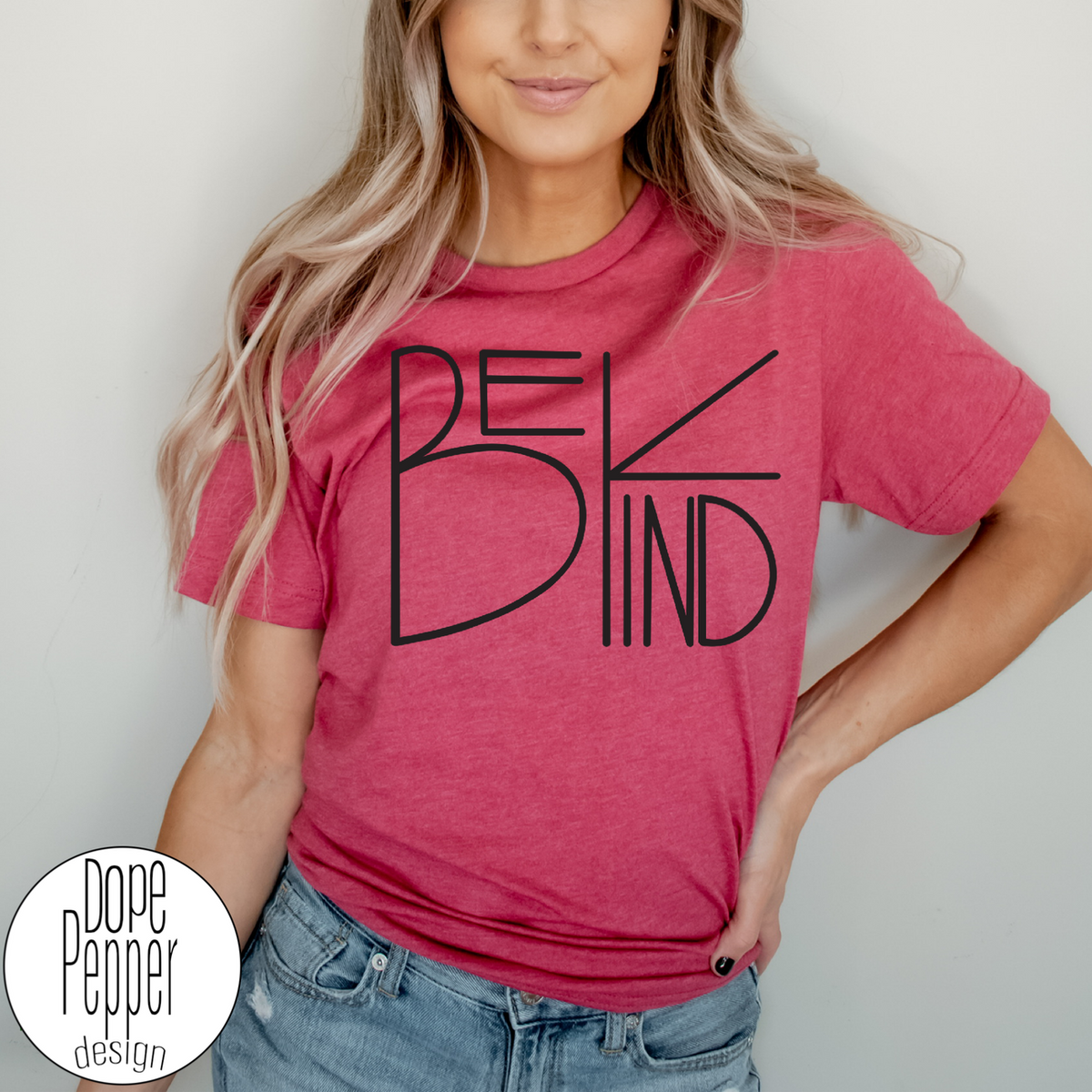 Be Kind – Dope Pepper Design